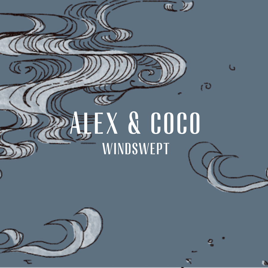 WINDSWEPT – Alex & Coco